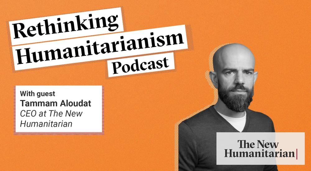 The New Humanitarian | Rethinking Humanitarianism | In conversation ...